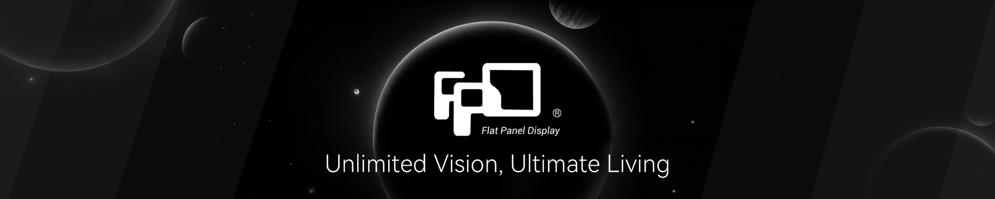 FPD® TV | Unlimited Vision, Ultimate Living